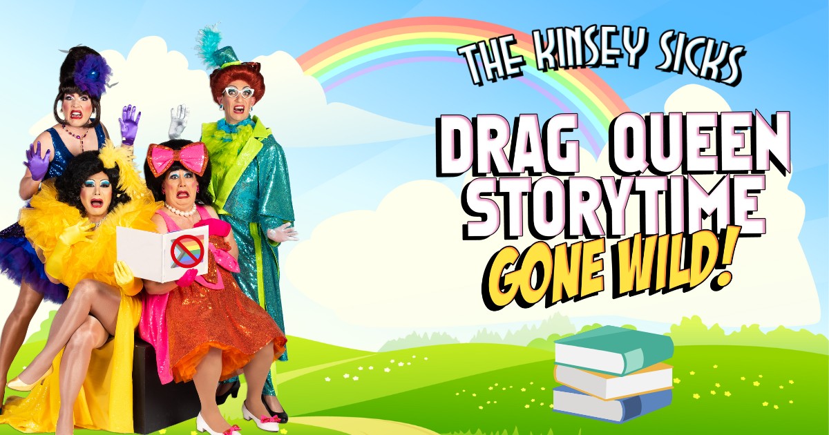 Drag Queen Storytime Gone Wild! – New Conservatory Theatre Center